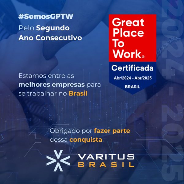 Selo GPTW - VARITUS Brasil conquista Selo GPTW pelo 2º ano consecutivo